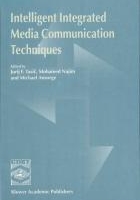 Intelligent Integrated Media Communication Techniques - COST